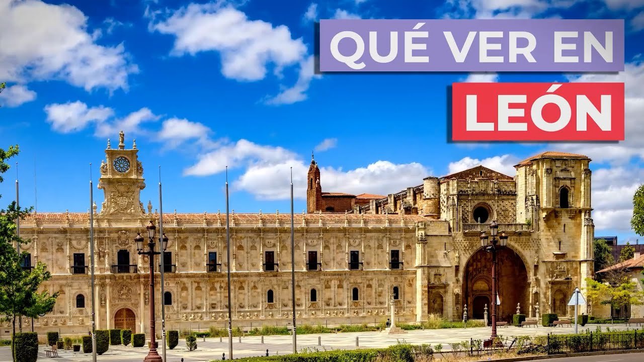 Descubre Qué Ver en un Fin de Semana en León: Guía Turística Completa ...